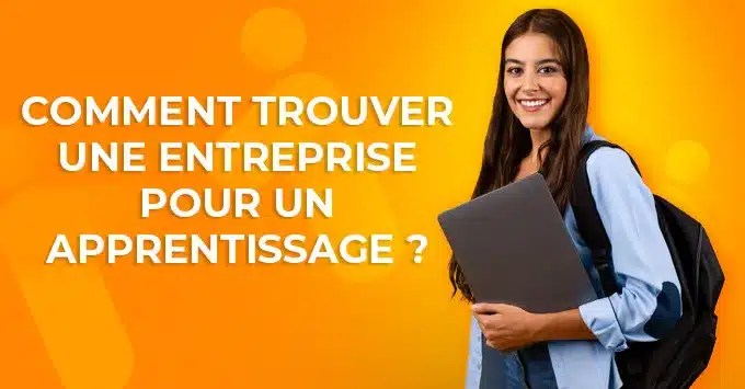 Comment trouver une entreprise pour un apprentissage