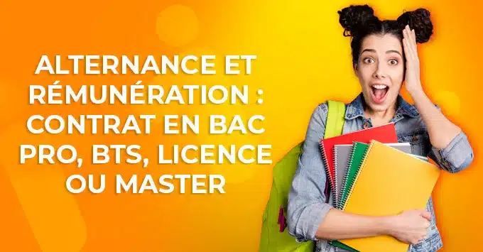 Alternance rémunération : Contrat Bac Pro, BTS, Licence Master